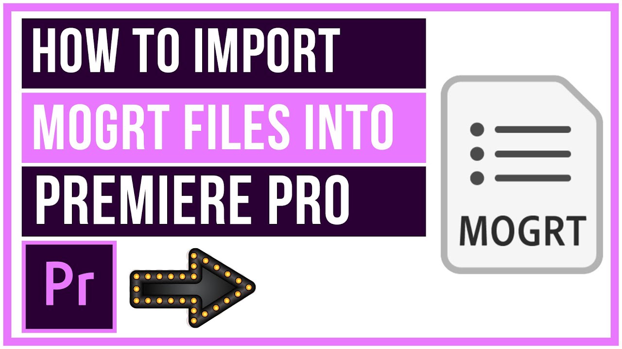 How To Import MOGRT Files Into Premiere Pro Think Tutorial